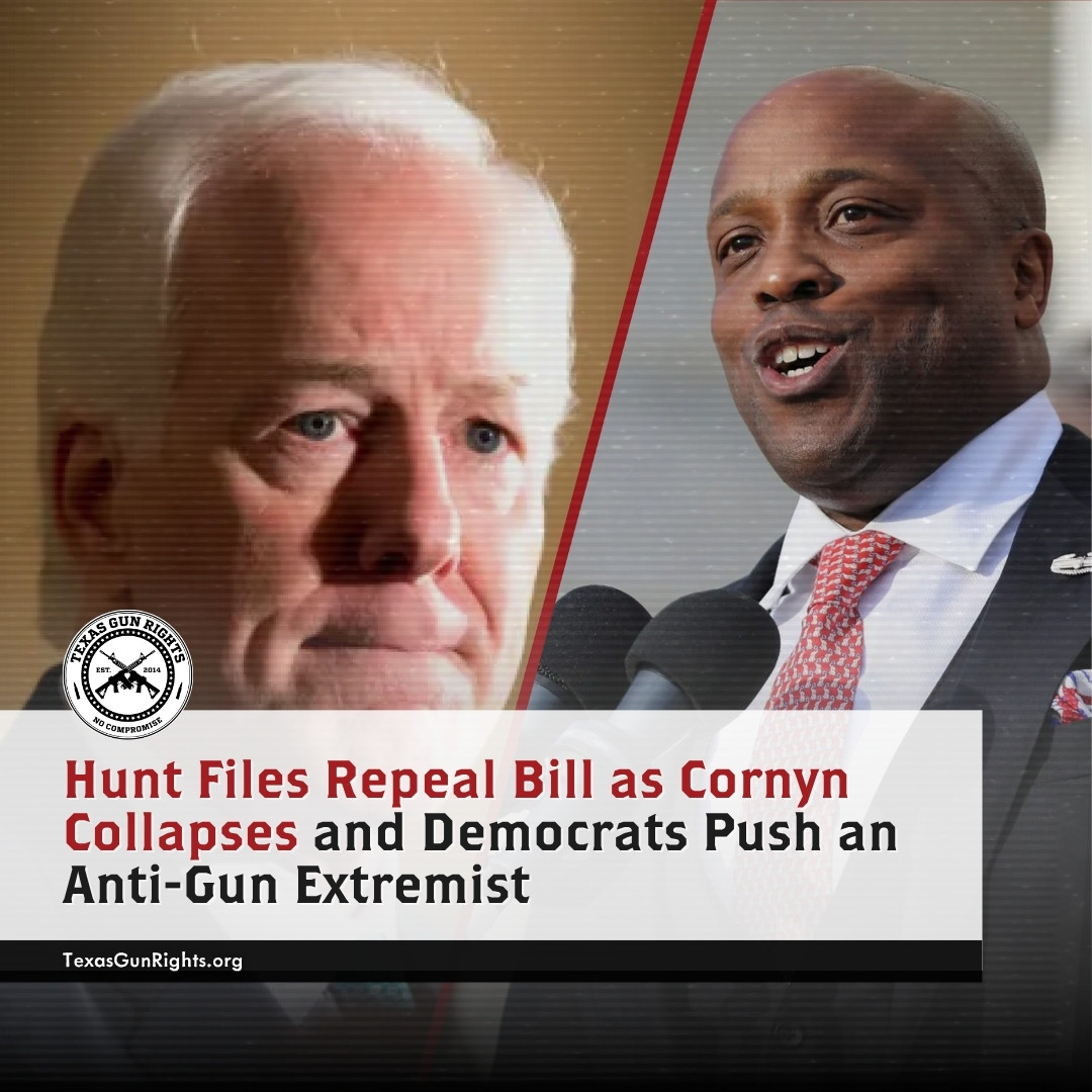 Hunt Files Repeal Bill as Cornyn Collapses and Democrats Push an Anti ...